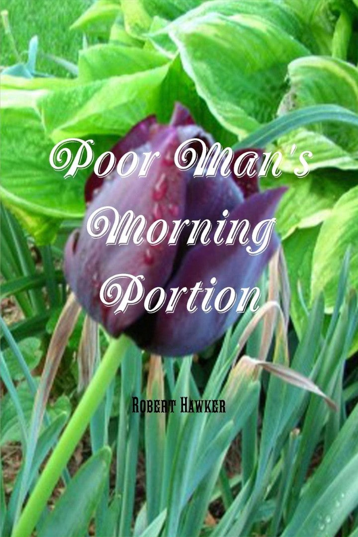 Poor Man's Morning Portion | Re-vived