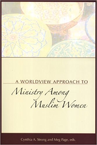 Worldview Approach to Ministry Among Muslim Women – Re-vived