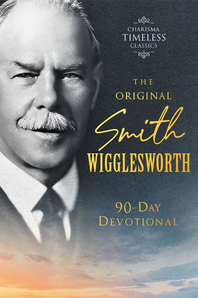 The Original Smith Wigglesworth 90-Day Devotional | Re-vived