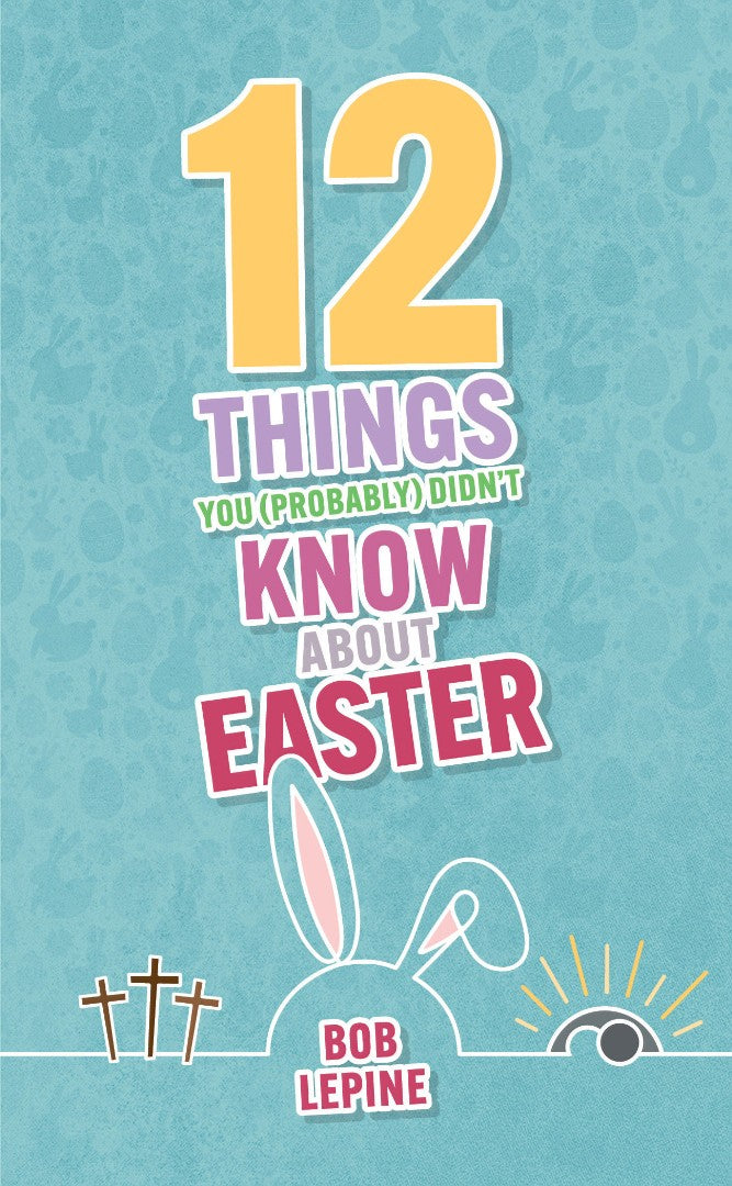 12 Things You (Probably) Didn't Know About Easter | Re-vived
