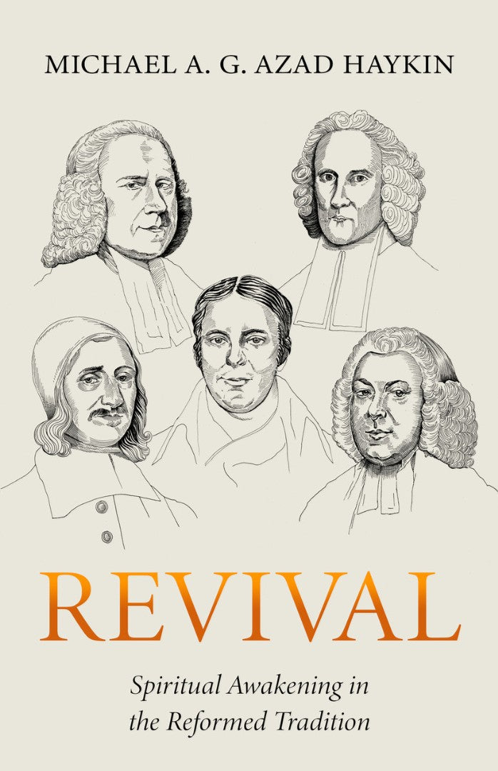 Revival: Spiritual Awakening in the Reformed Tradition – Re-vived