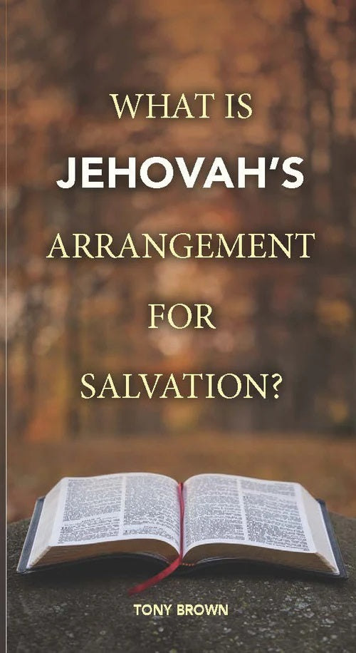 What is Jehovah's Arrangement for Salvation? (Single Tract) – Re-vived