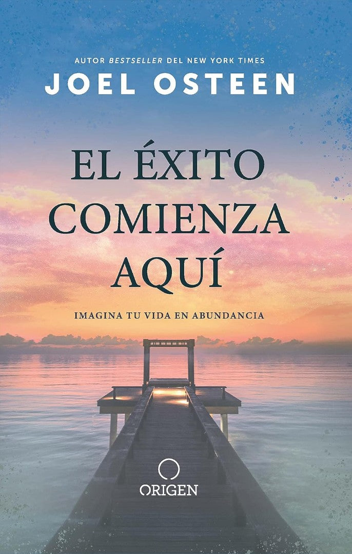 El éxito Comienza Aquí: Imagina Tu Vida En Abundancia – Re-vived