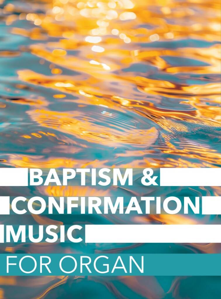 Baptism & Confirmation Music For Organ – Re-vived