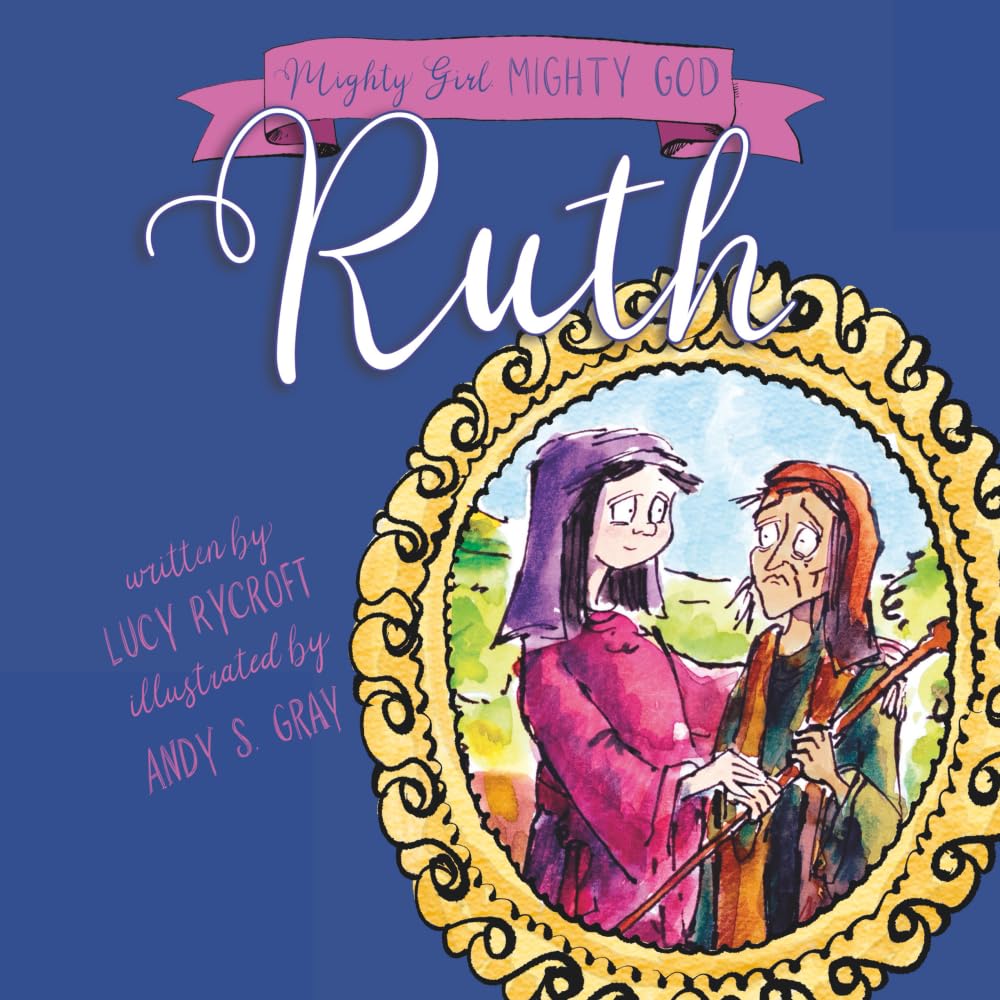 Ruth (Mighty Girl, Mighty God) – Re-vived