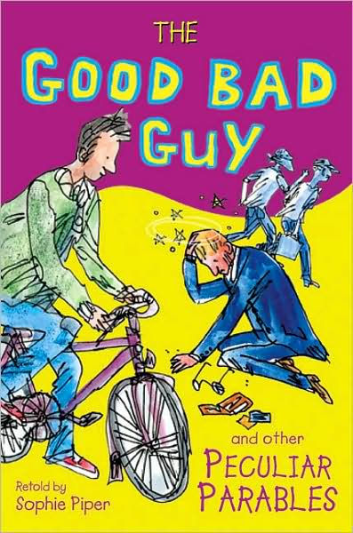 The Good Bad Guy And Other Peculiar Parables – Re-vived