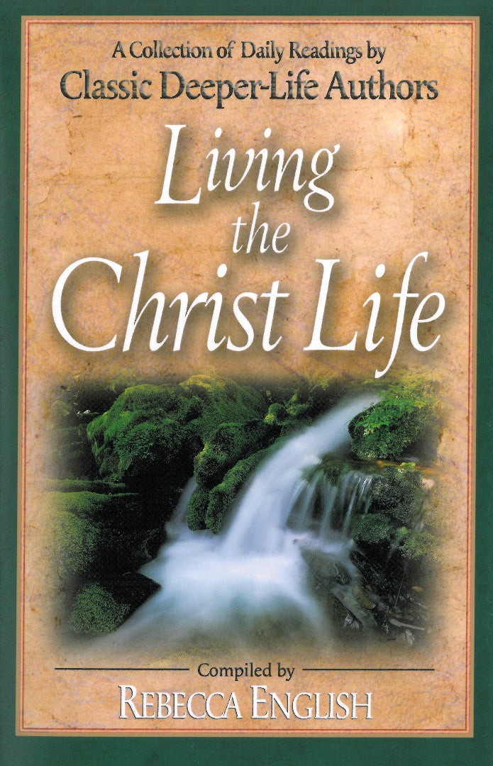 Living The Christ Life – Re-vived