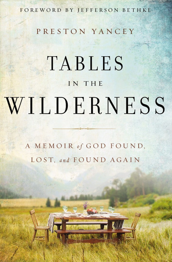 Tables in the Wilderness – Re-vived