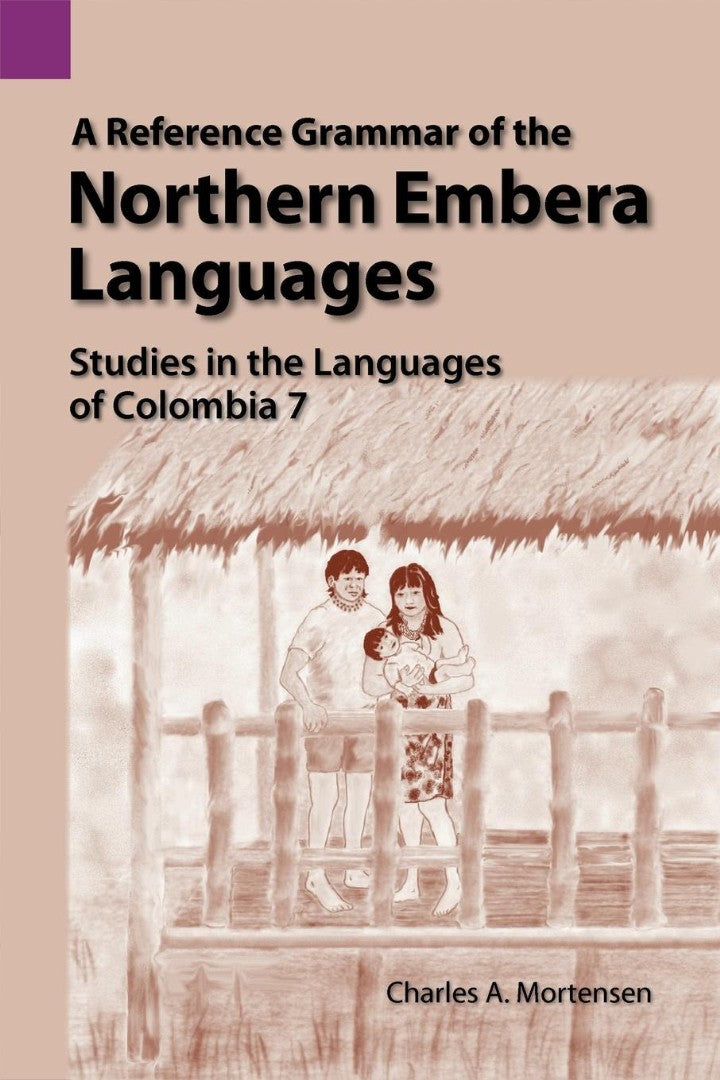 A Reference Grammar of the Northern Embera Languages – Re-vived