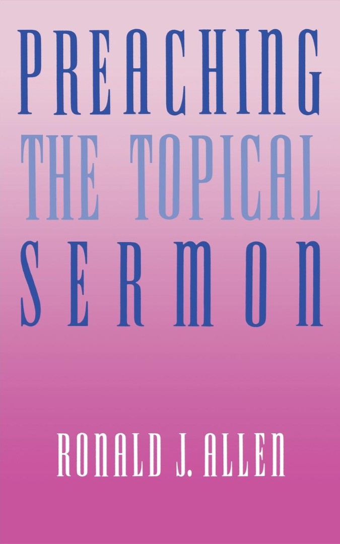 Preaching the Topical Sermon – Re-vived