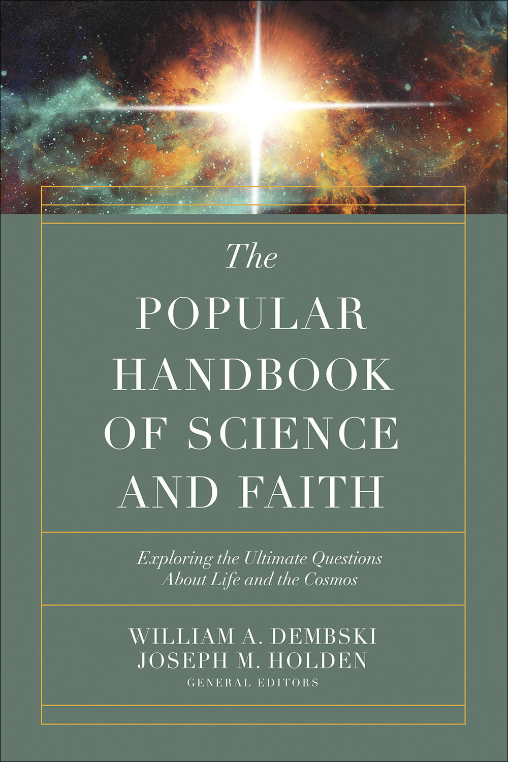 The Comprehensive Guide to Science and Faith – Re-vived