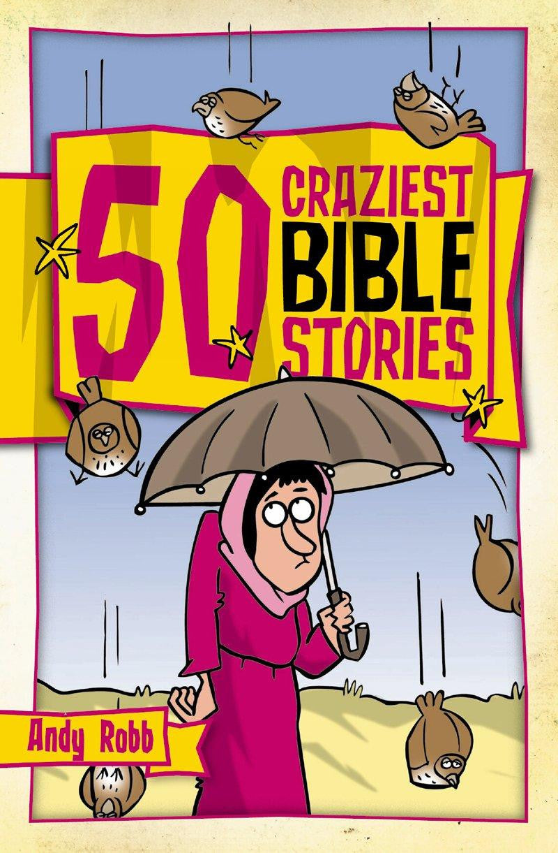 50 Craziest Bible Stories – Re-vived